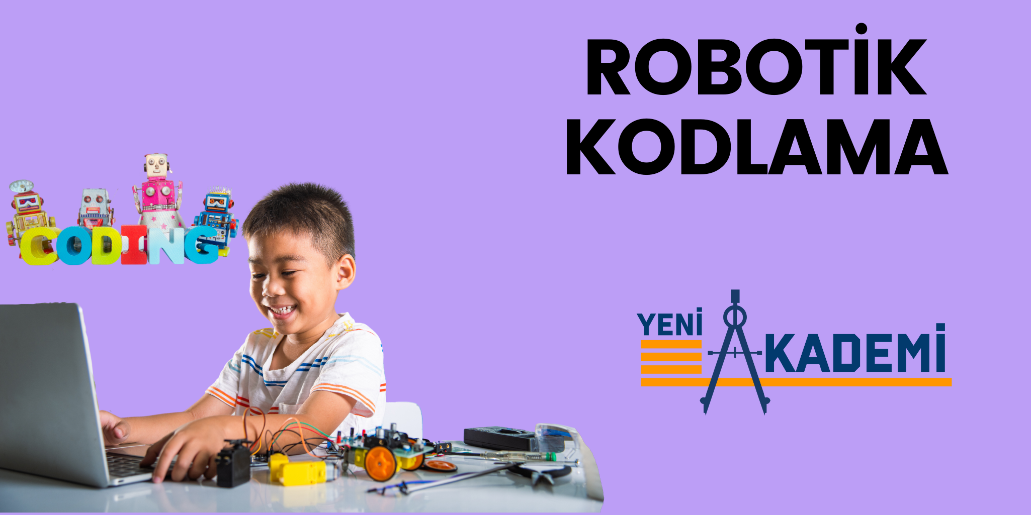 Robotik Kodlama - Yeni Akademi